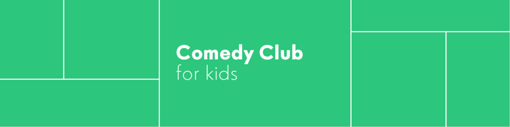 Comedy club for kids - SNFCC